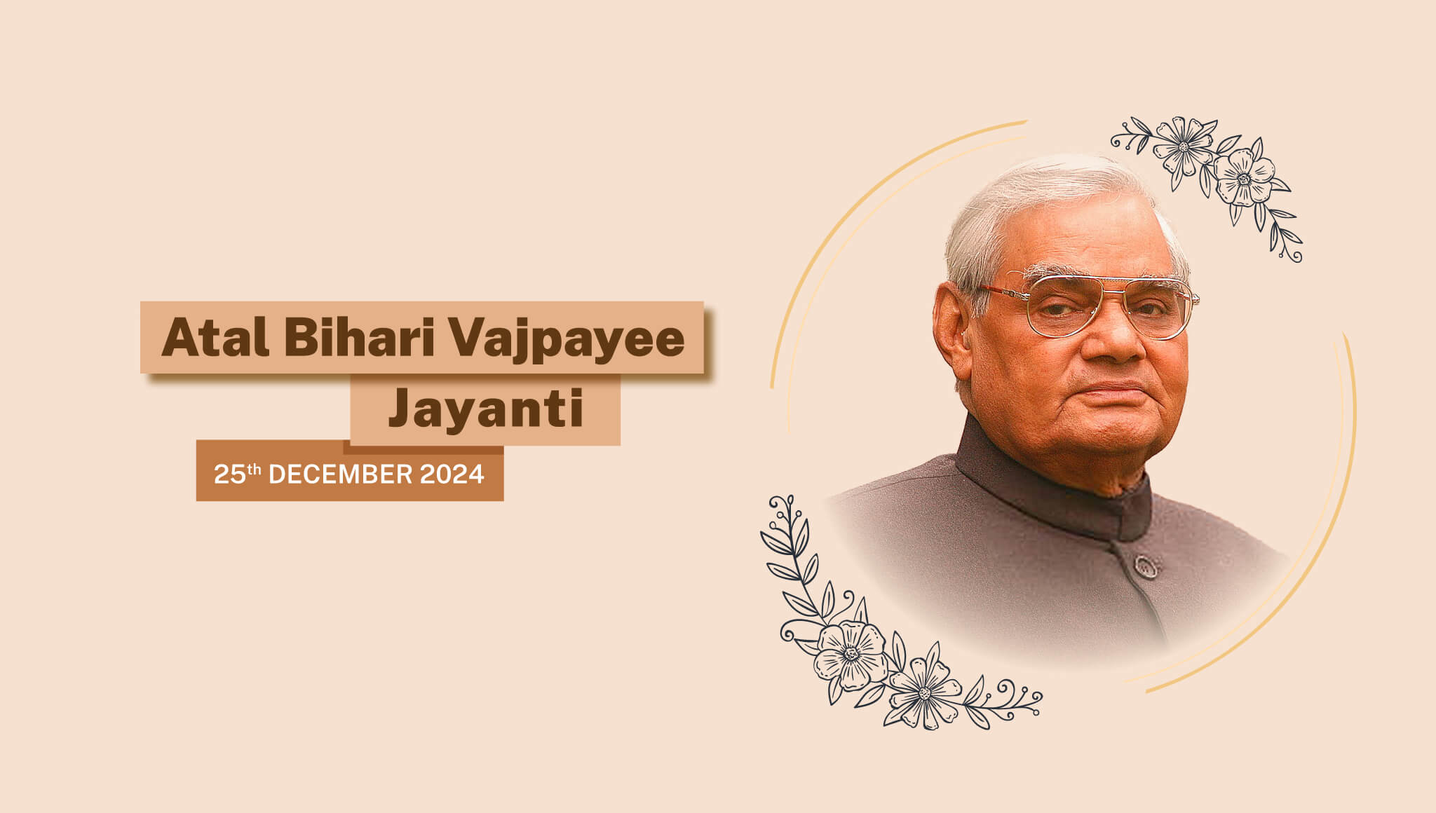 Atal Bihari Vajpayee Jayanti 2024: Date, Wishes, Quotes & Posters