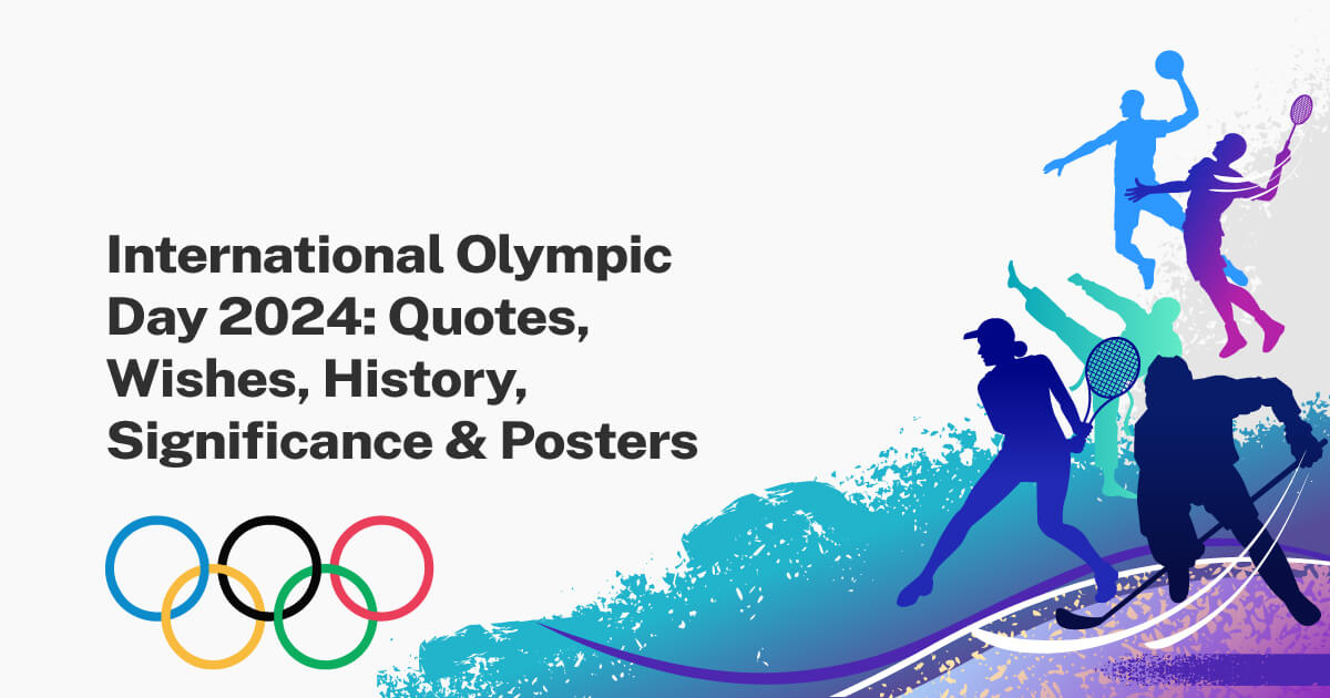 International Olympic Day 2024: Quotes, History & Posters