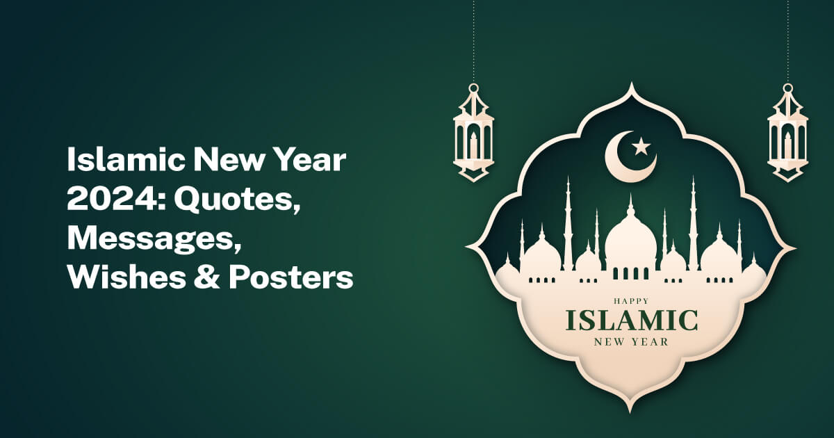 Islamic New Year 2024: Quotes, Messages, Wishes & Posters