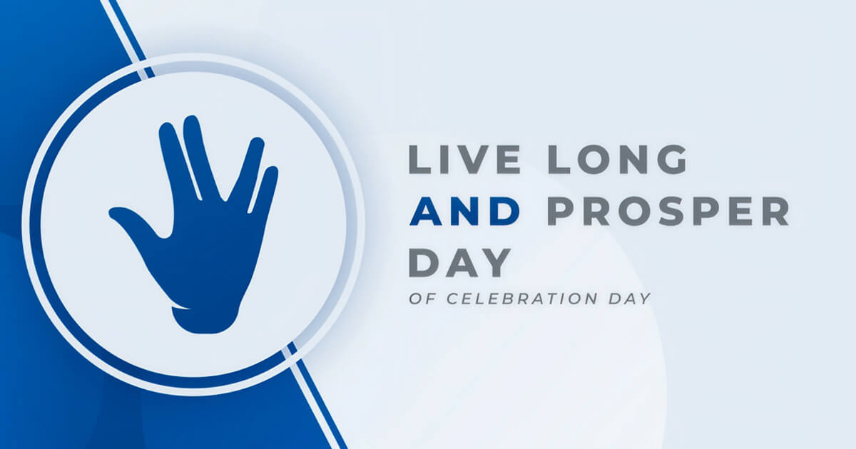 Live Long and Prosper Day 2026: Date, Meaning & Full Guide