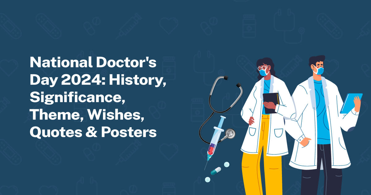 National Doctor's Day: History, Significance, Wishes & Posters