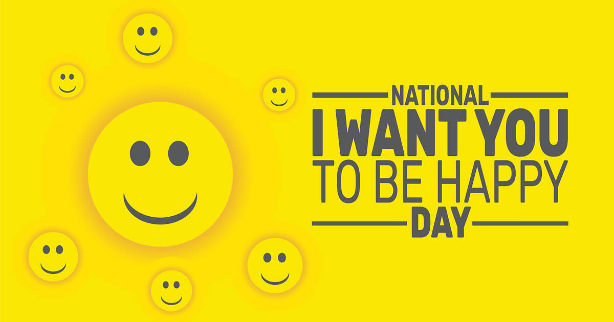 National I Want You To Be Happy Day 2026: Date, Wishes, Quotes ...