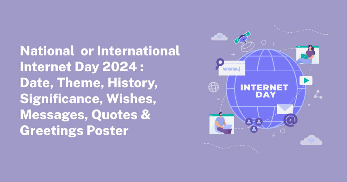 National or International Internet Day 2024: Date, Theme & Poster