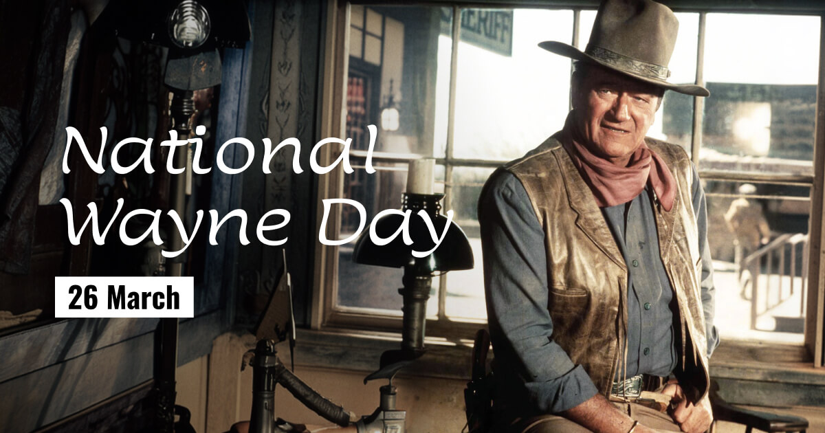 National Wayne Day - March 26, 2026