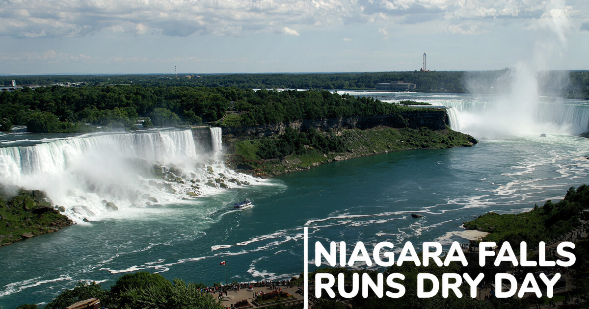 Niagara Falls Runs Dry Day 2026 (March 29): History, Facts, Meaning ...
