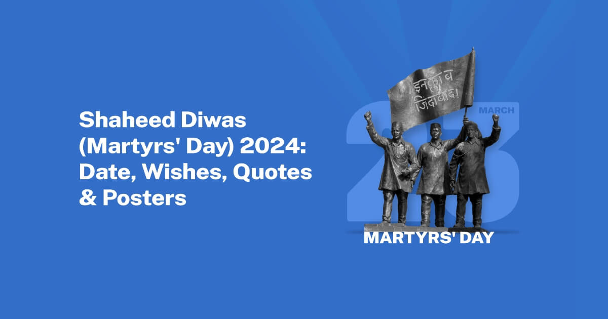 Shaheed Diwas (Martyrs Day) 2024: Date, Wishes, Quotes & Posters
