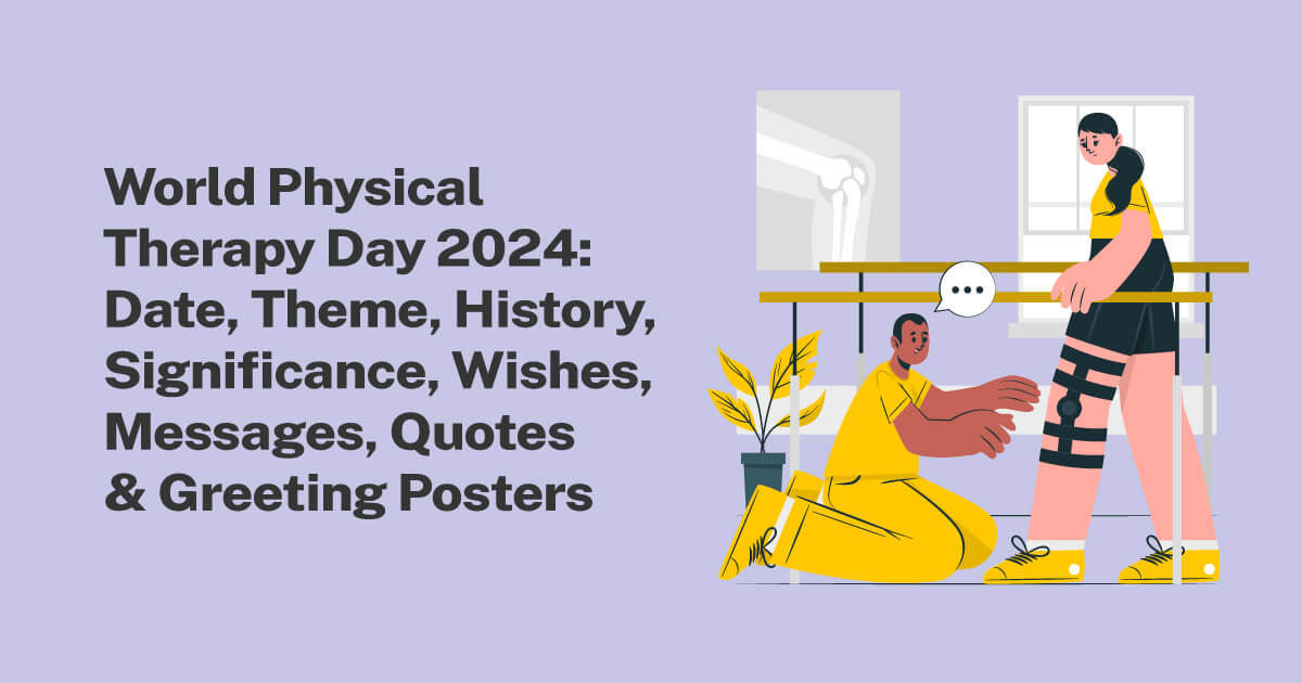 World Physical Therapy Day 2024: Theme, Wishes & Posters